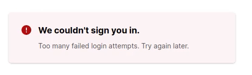 Why am I getting a message 'Too Many Failed Login Attempts' in Firefox?
